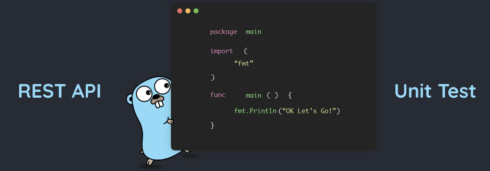Create Sample Rest API Unit Test In Golang